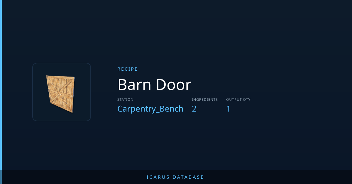 Icarus Barn Door Recipe | Icarus Database