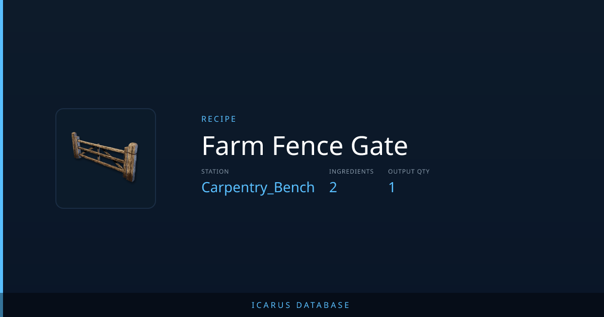 Icarus Farm Fence Gate Recipe | Icarus Database